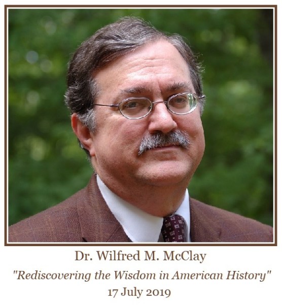 Rediscovering the Wisdom in America … by Professor Wilfred M. McClay ...